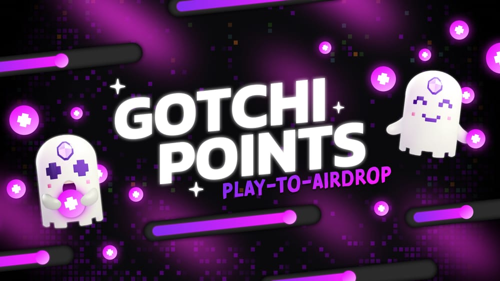 Introducing the GOTCHI Play-to-Airdrop Campaign Introducing the GOTCHI Play-to-Airdrop Campaign