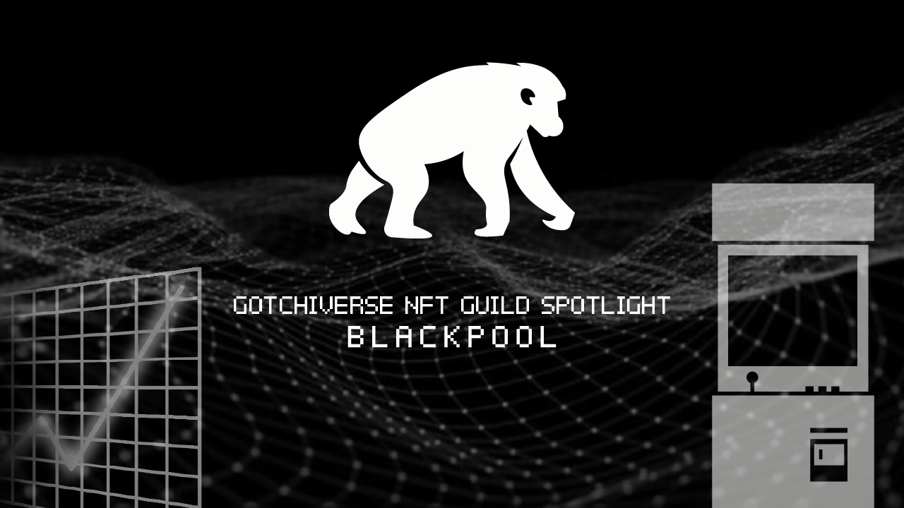 Gotchiverse NFT Gaming Guilds: BlackPool | The Curve
