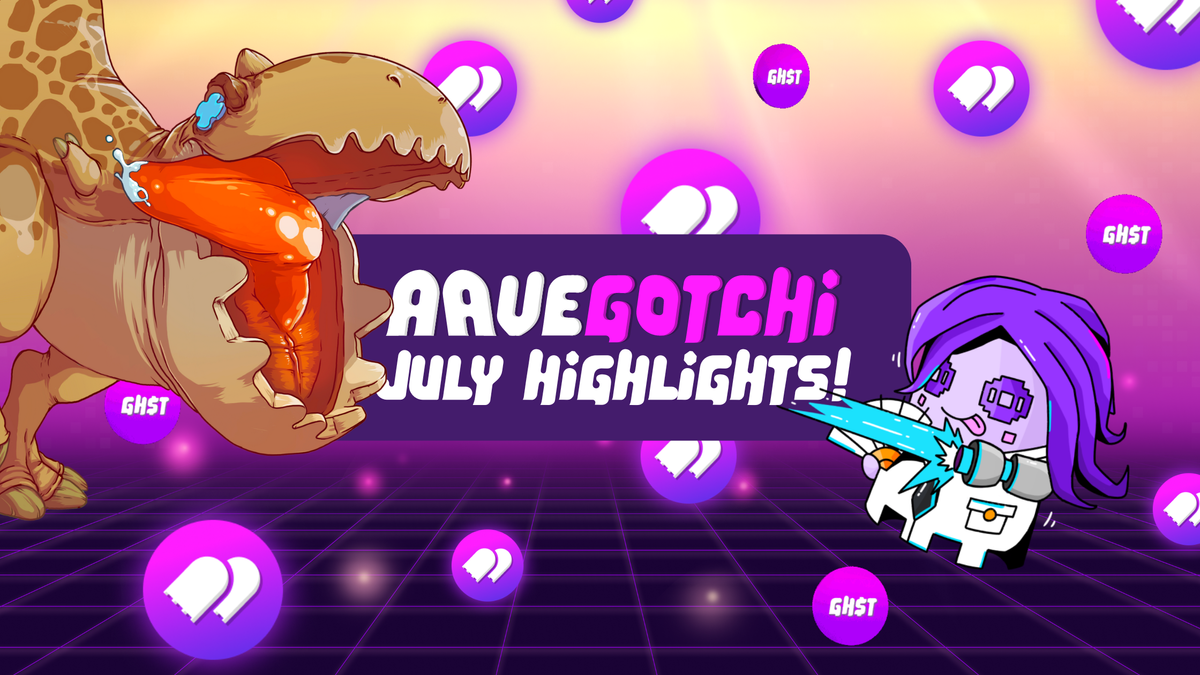 Aavegotchi July Highlights